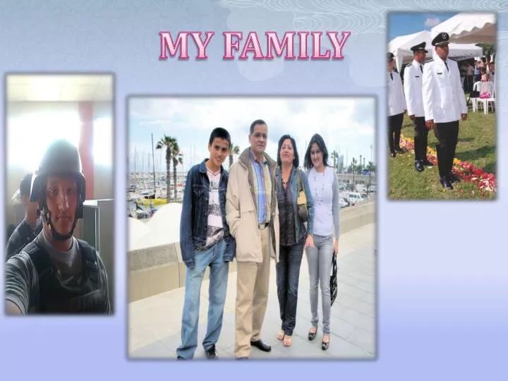 PPT - MY FAMILY PowerPoint Presentation, free download - ID:2355745