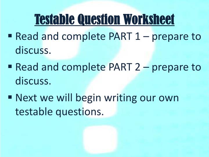 Testable Questions Worksheet