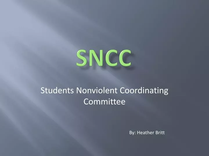 PPT - SNCC PowerPoint Presentation, free download - ID:2356322
