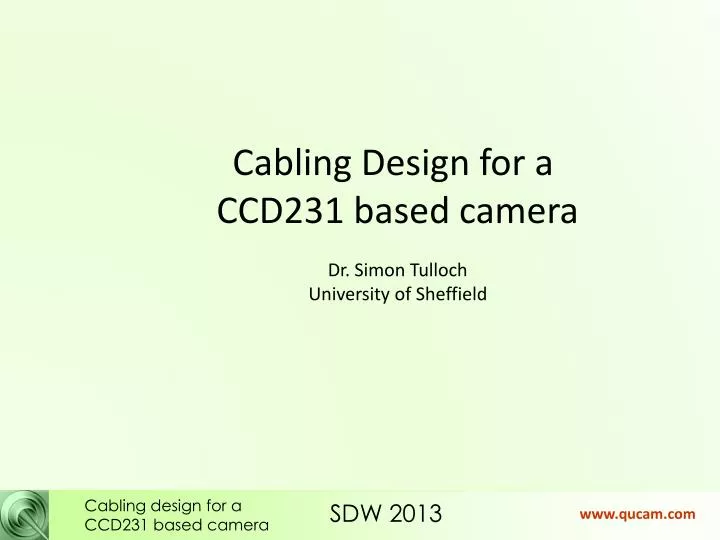 PPT - Cabling Design for a CCD231 based camera Dr. Simon Tulloch ...