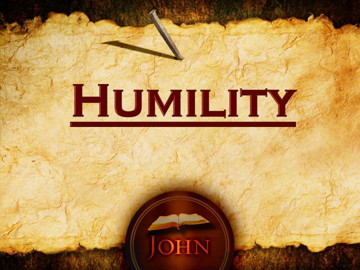 PPT - Humility PowerPoint Presentation - ID:2356861
