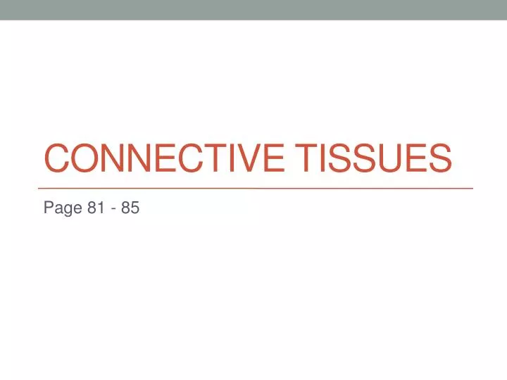 PPT - Connective Tissues PowerPoint Presentation, free download - ID ...