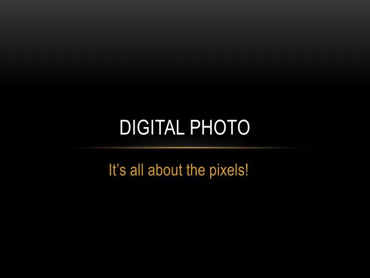 PPT - Digital Photo PowerPoint Presentation, free download - ID:2357324