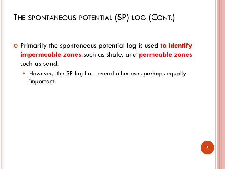 PPT - Basic well Logging Analysis – The Spontaneous Potential (SP) Log ...
