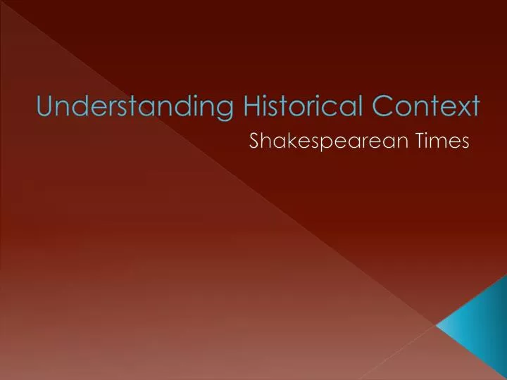 PPT - Understanding Historical Context PowerPoint Presentation, free ...