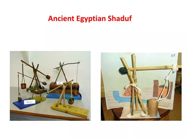 PPT - Ancient Egyptian Shaduf PowerPoint Presentation, free download ...