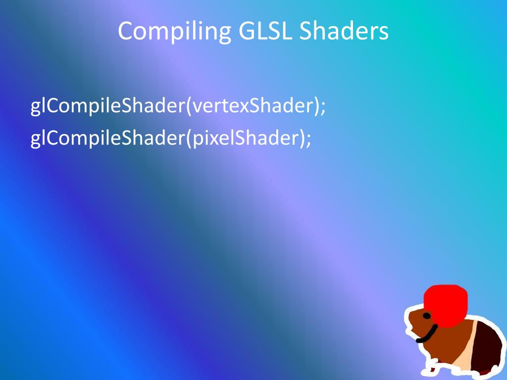 Ppt Implementing Opengl Extensions In Windows For Glsl Shaders Powerpoint Presentation Id