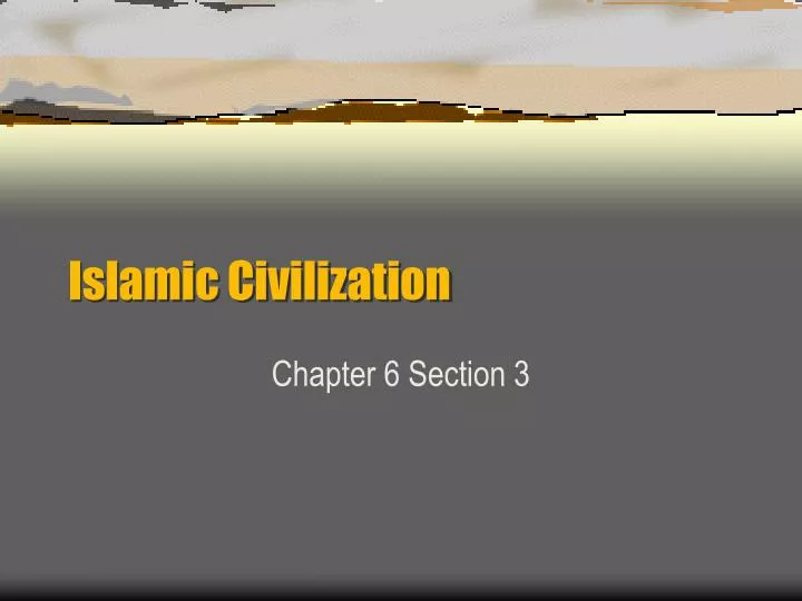 PPT - Islamic Civilization PowerPoint Presentation, free download - ID ...
