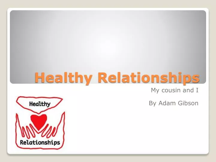 PPT - Healthy Relationships PowerPoint Presentation, free download - ID ...