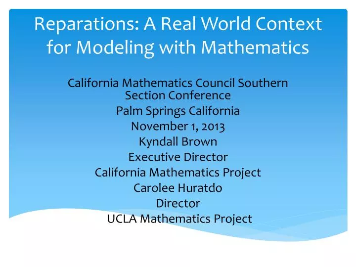 PPT - Reparations: A Real World Context for Modeling with Mathematics ...