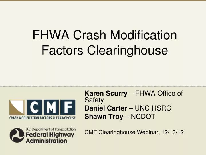PPT - FHWA Crash Modification Factors Clearinghouse PowerPoint ...