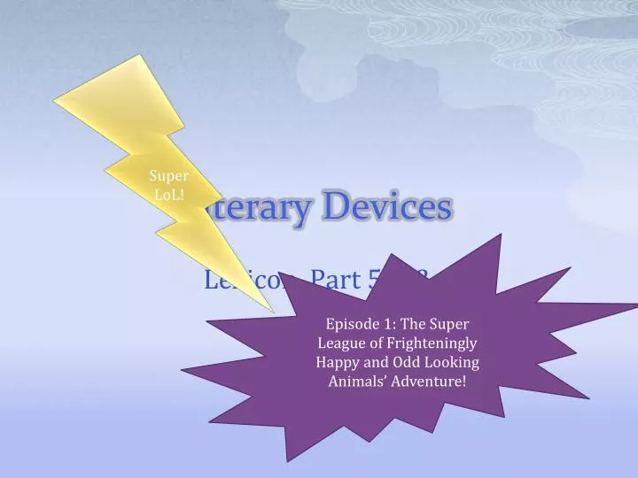 PPT - Literary Devices PowerPoint Presentation, free download - ID:2360334 PPT - Literary Devices PowerPoint Presentation, free download - ID:2360334