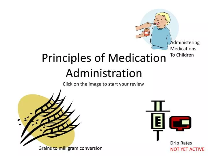 PPT - Principles of Medication Administration PowerPoint Presentation ...