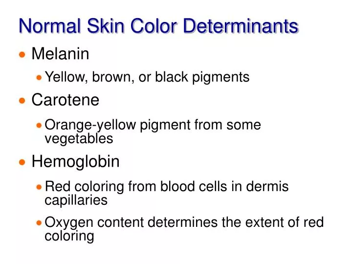 PPT - Normal Skin Color Determinants PowerPoint Presentation, free ...
