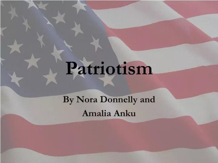 PPT - Patriotism PowerPoint Presentation, free download - ID:2360656