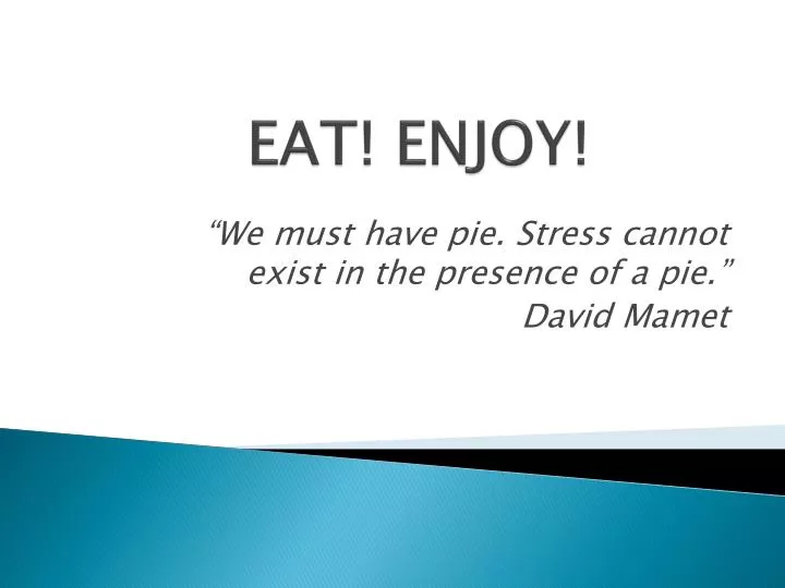PPT - EAT! ENJOY! PowerPoint Presentation, free download - ID:2360873