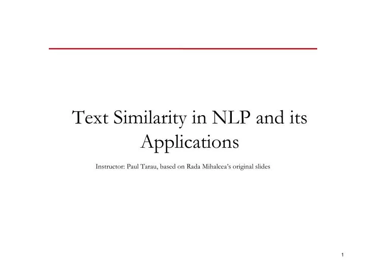 PPT - Text Similarity in NLP and its Applications PowerPoint ...