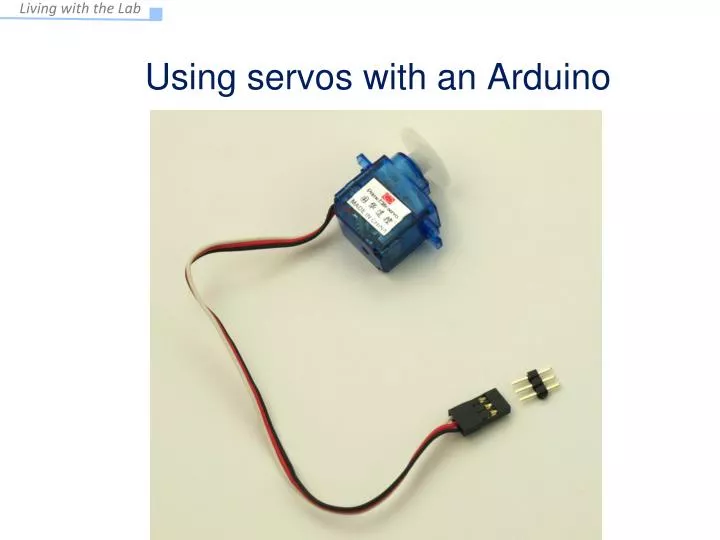 PPT - Using servos with an Arduino PowerPoint Presentation, free ...