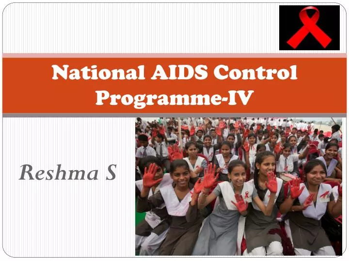 PPT - National AIDS Control Programme -IV PowerPoint Presentation, free ...