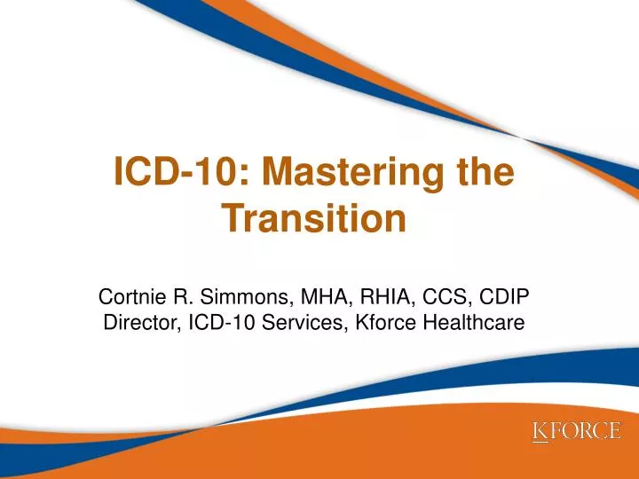 PPT - ICD-10: mastering the Transition PowerPoint Presentation, free ...