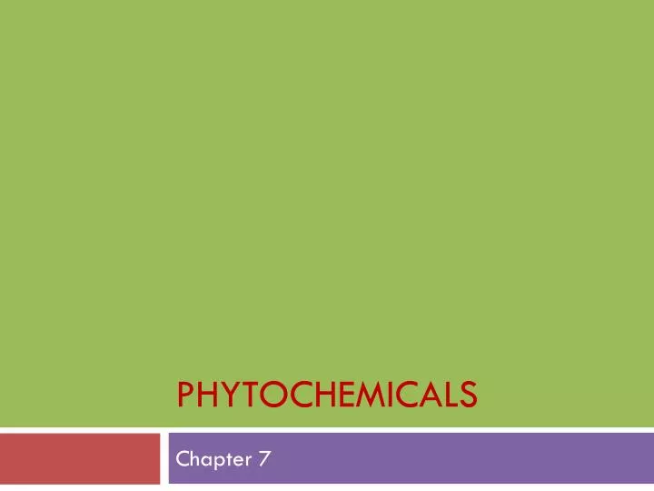 PPT - PHYTOCHEMICALS PowerPoint Presentation, free download - ID:2363005
