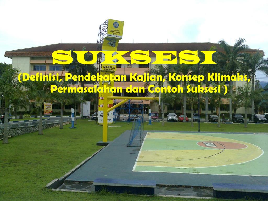 PPT - SUKSESI ( Definisi, Pendekatan Kajian, Konsep Klimaks ...