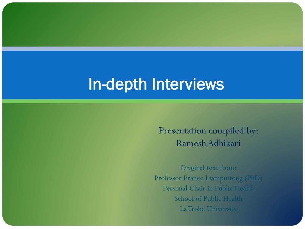 PPT - In-depth Interviews PowerPoint Presentation, free download - ID ... PPT - In-depth Interviews PowerPoint Presentation, free download - ID ...