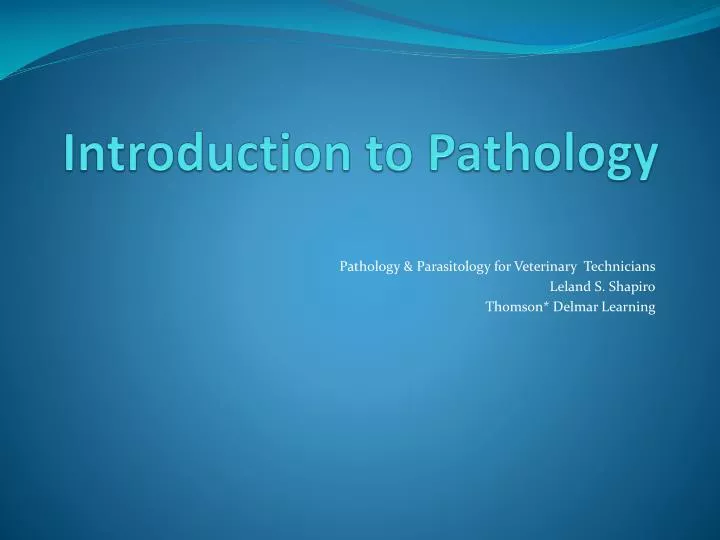 PPT - Introduction to Pathology PowerPoint Presentation, free download ...