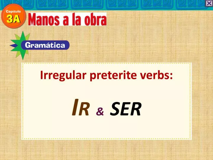 PPT - Irregular preterite verbs: Ir & ser PowerPoint Presentation, free ...