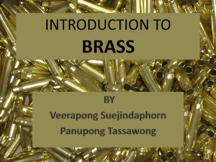 PPT - INTRODUCTION TO BRASS PowerPoint Presentation, free download - ID:2365179