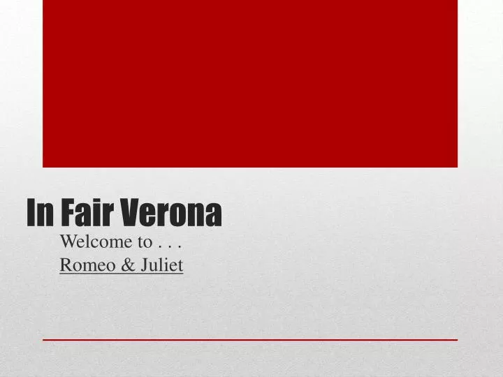 PPT - In Fair Verona PowerPoint Presentation, free download - ID:2365201