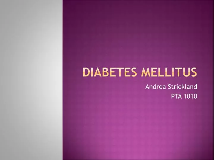PPT - Diabetes Mellitus PowerPoint Presentation, free download - ID:2365658