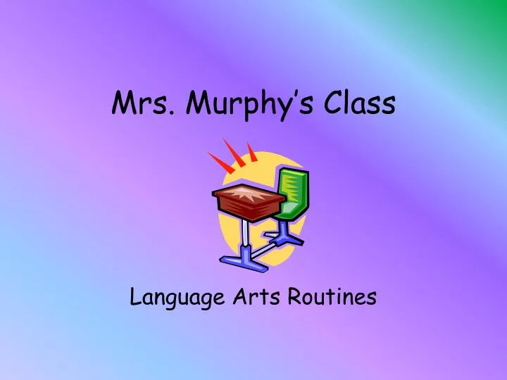 PPT - Mrs. Murphy’s Class PowerPoint Presentation, free download - ID ...