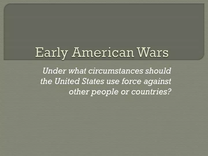 PPT - Early American Wars PowerPoint Presentation, free download - ID ...