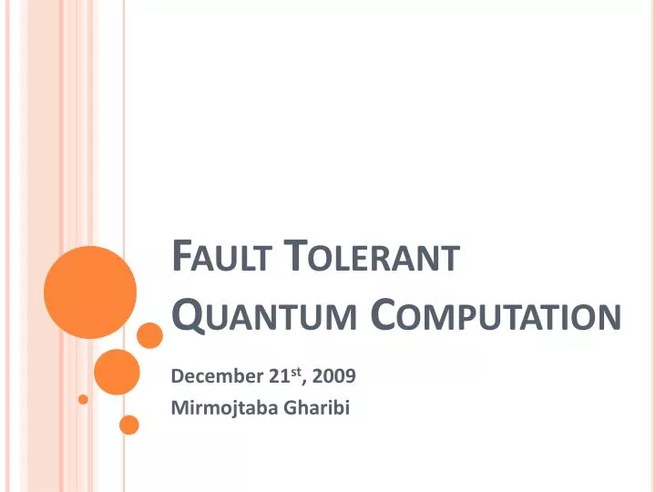 Ppt Fault Tolerant Quantum Computation Powerpoint Presentation Free