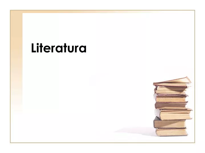 PPT - Literatura PowerPoint Presentation, free download - ID:2366575