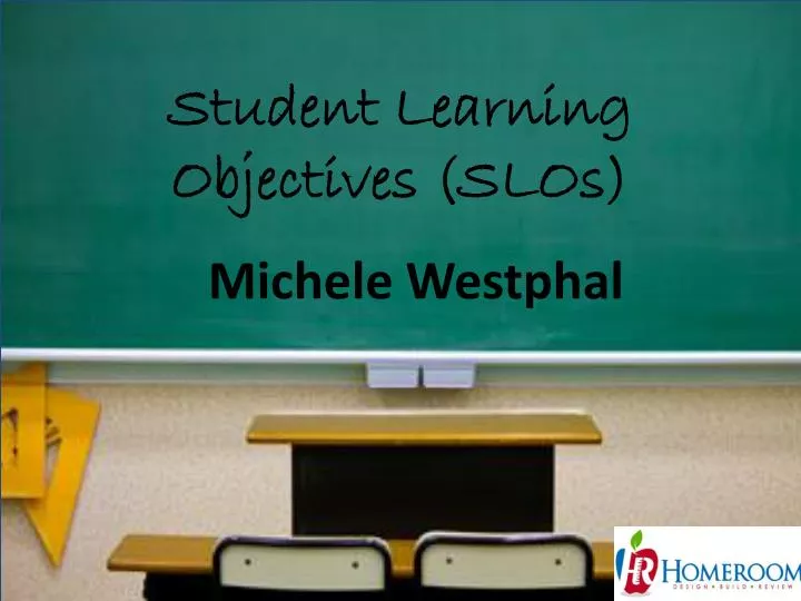 PPT - Student Learning Objectives (SLO s ) PowerPoint Presentation ...