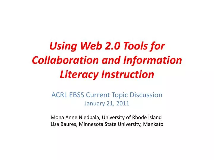 PPT - Using Web 2.0 Tools for Collaboration and Information Literacy ...