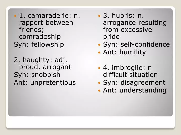 PPT - 1. camaraderie: n. rapport between friends; comradeship Syn ...