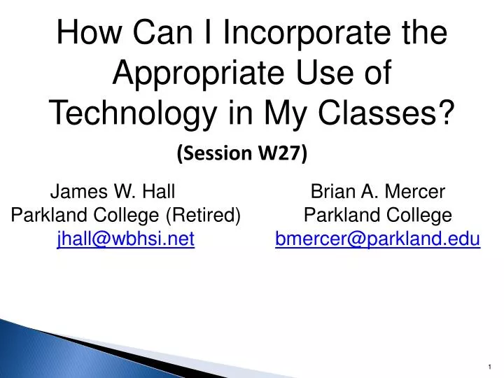 PPT - How Can I Incorporate the Appropriate Use of Technology in My ...