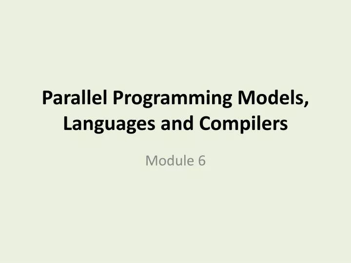Ppt Parallel Programming Models Languages And Compilers Powerpoint 9659