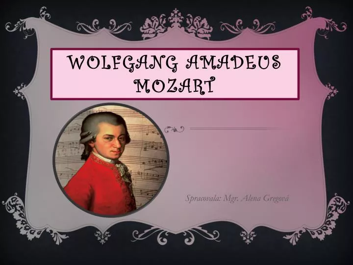 PPT - Wolfgang Amadeus mozart PowerPoint Presentation, free download ...