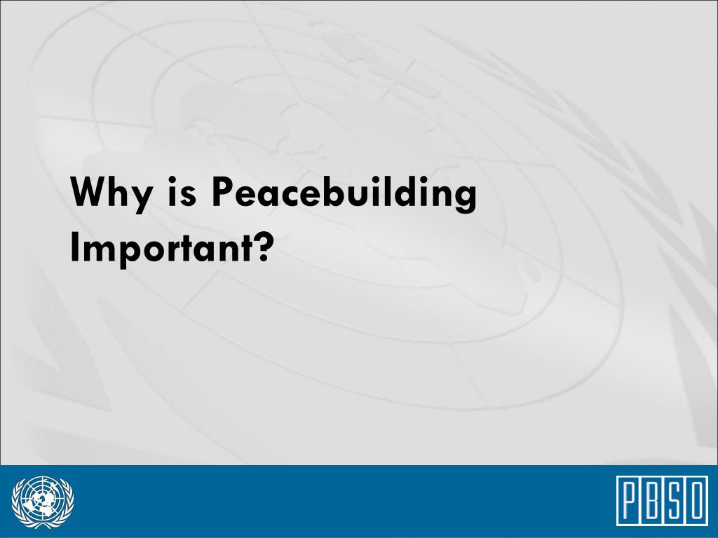 PPT - Understanding the Importance of Peacebuilding in Post-Conflict ...