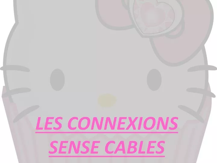 PPT - LES CONNEXIONS SENSE CABLES PowerPoint Presentation, free ...