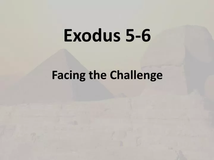 PPT - Exodus 5-6 PowerPoint Presentation, free download - ID:2370189