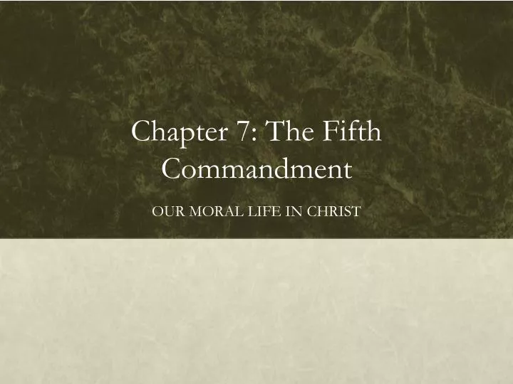 PPT - Chapter 7: The Fifth Commandment PowerPoint Presentation, free ...
