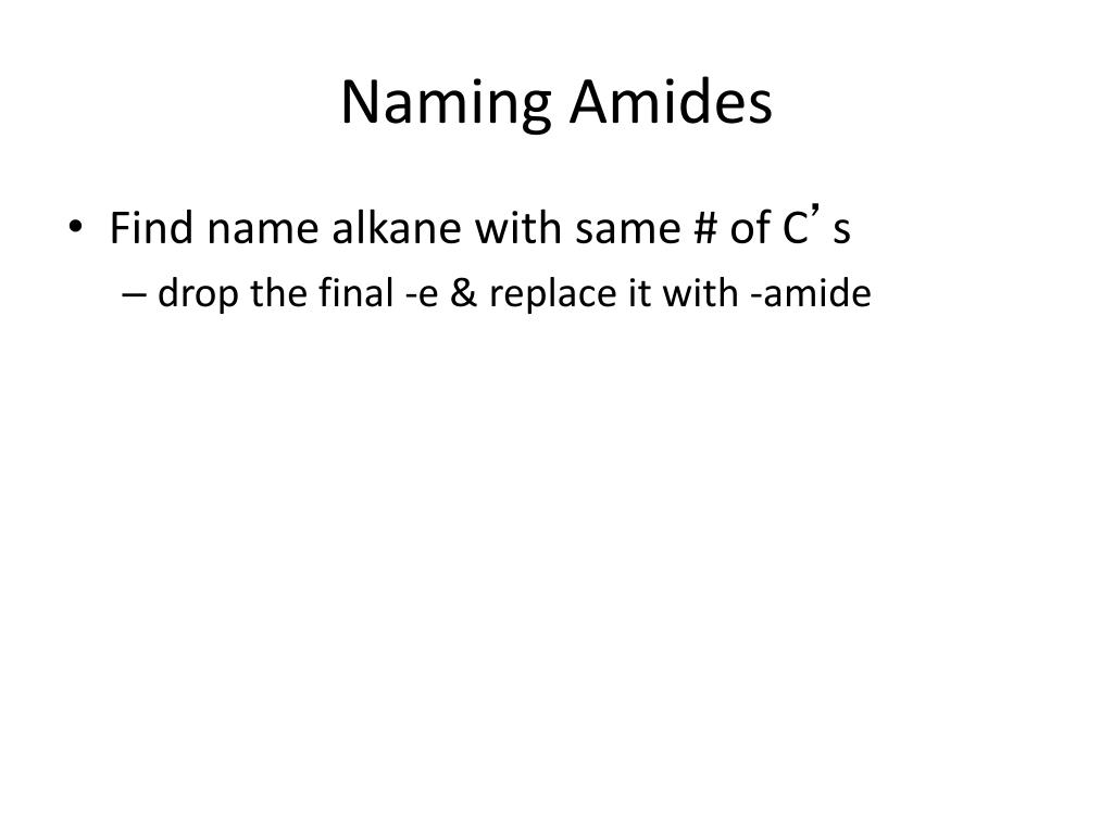 PPT - General Format : carbonyl group (>C=O) AND amino group ( NH 2 ...