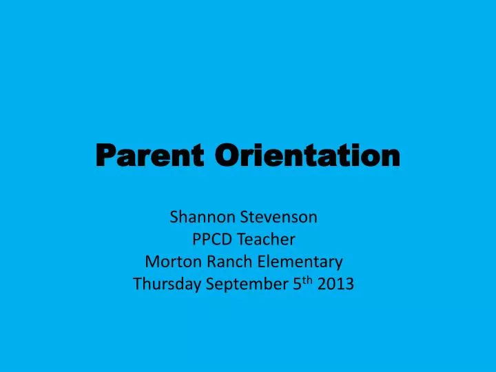 PPT - Parent Orientation PowerPoint Presentation, free download - ID:2371509