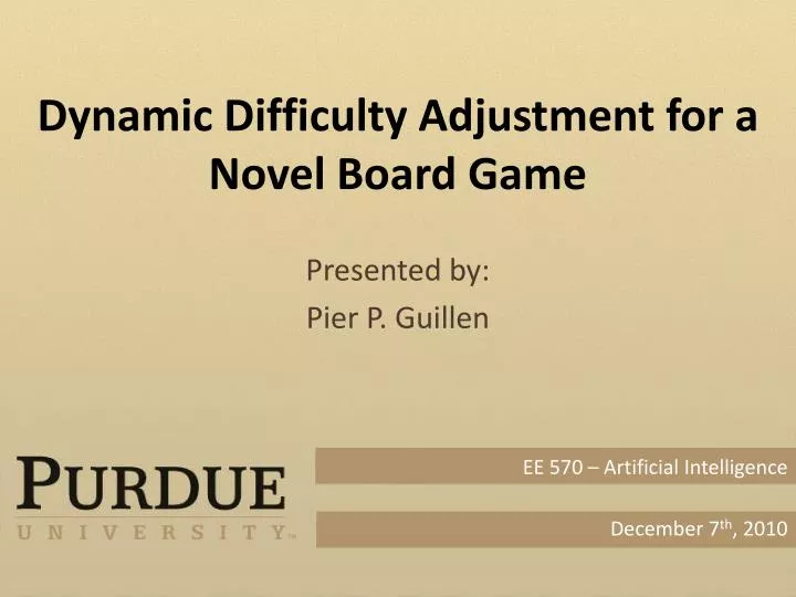 PPT - Dynamic Difficulty Adjustment for a Novel Board Game PowerPoint ...