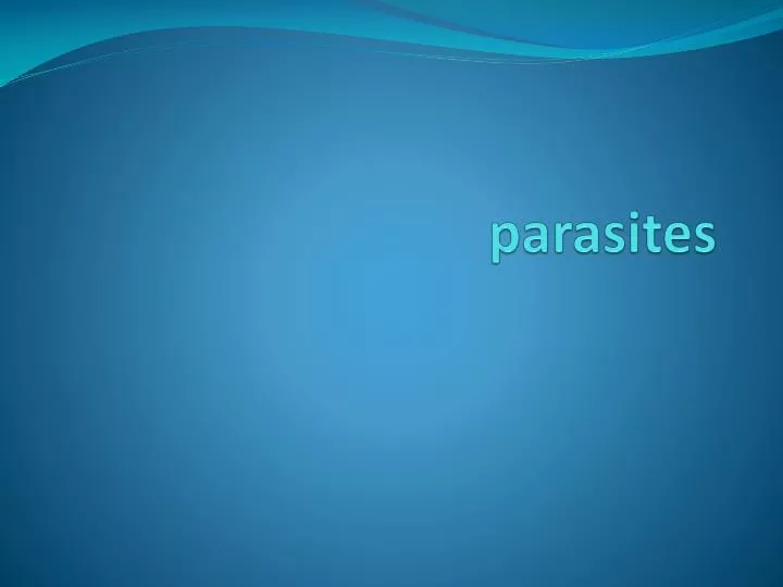 PPT - parasites PowerPoint Presentation, free download - ID:2371955